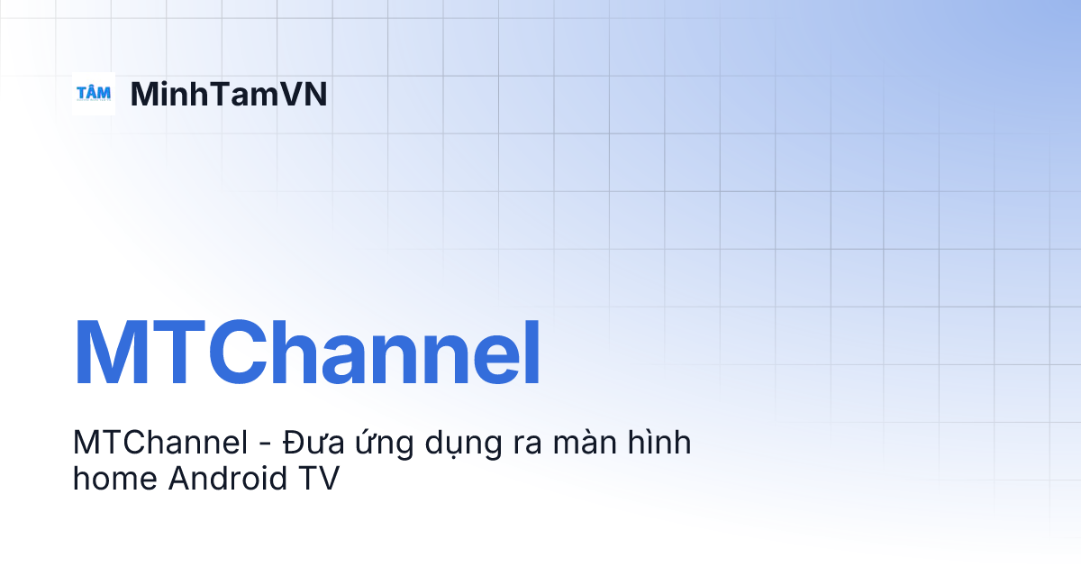 MTChannel | MinhTamVN